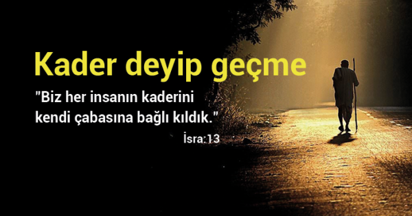 Kadere Etki Etmek Mümkün Mü? Hangi Durumlar Kaderi Değiştirir ...